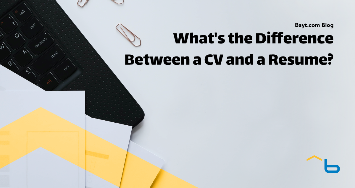 What's the Difference Between a CV and a Resume? - Bayt.com Blog